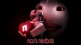 nico's nextbots | Nico's Nextbots Wiki | Fandom