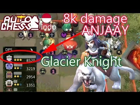 Glacier/Knight Gameplay Lightbladenya damage 8k!!!! Autochess Mobile ...