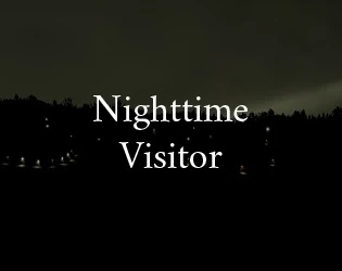 Nighttime Visitor | Nighttime Visitor Wiki | Fandom