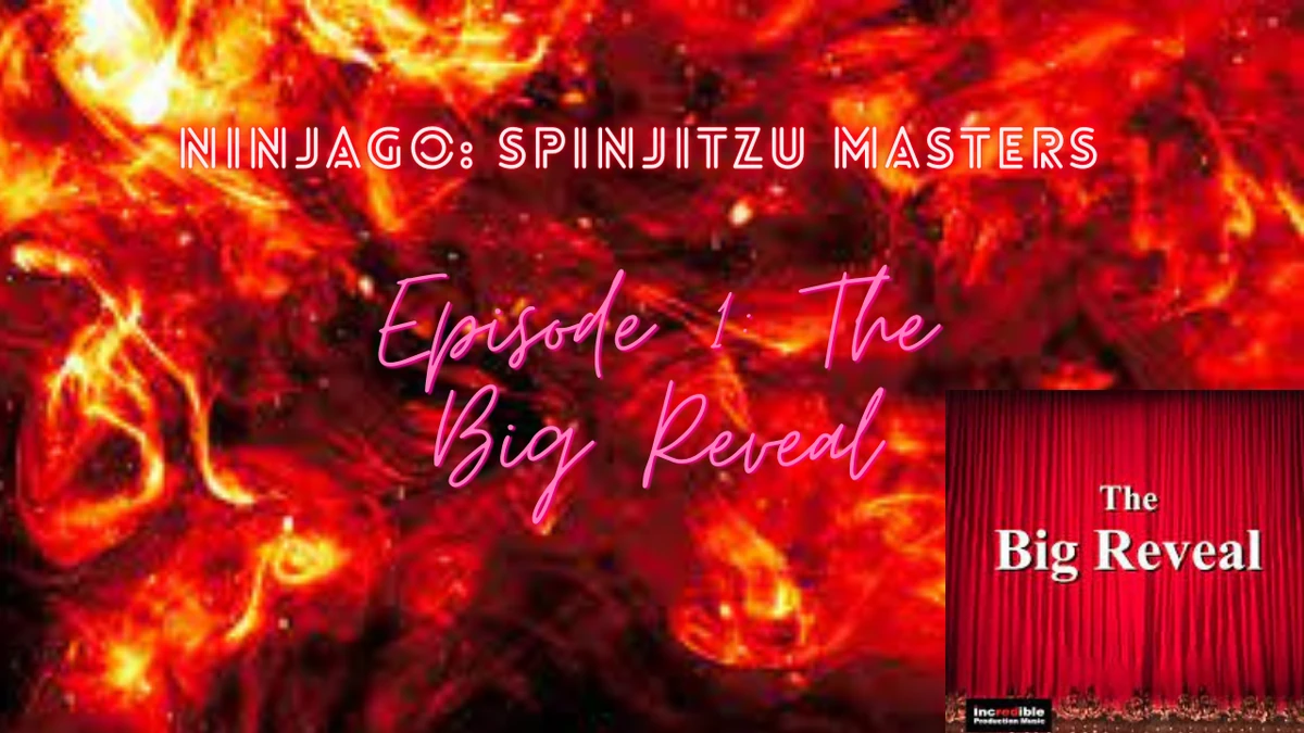 The Big Reveal | Ninjago: Spinjitzu Masters Wiki | Fandom