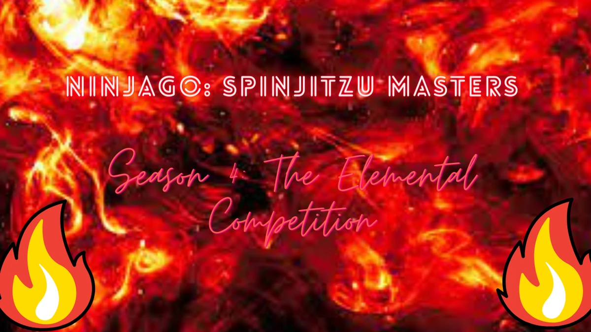 Season 4: The Elemental Competition | Ninjago: Spinjitzu Masters Wiki ...