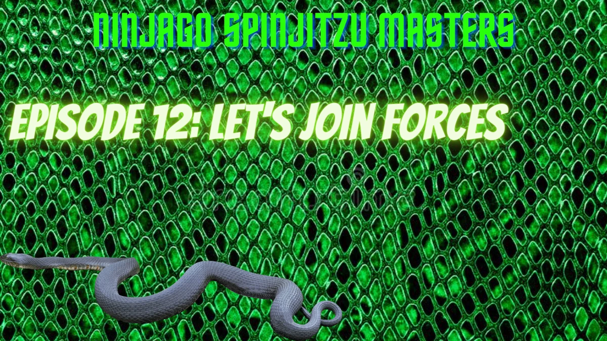 Let's Join Forces | Ninjago: Spinjitzu Masters Wiki | Fandom