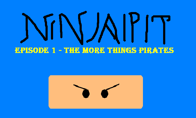 The More Things Pirates | Ninja Ipit Wiki | Fandom