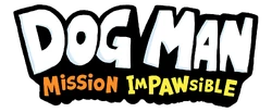 Dog Man: Mission Impawsible | Nintendo | Fandom