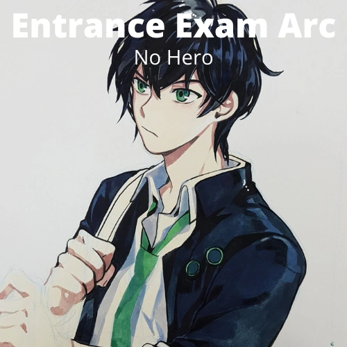 Entrance Exam Arc | No Hero Wiki | Fandom