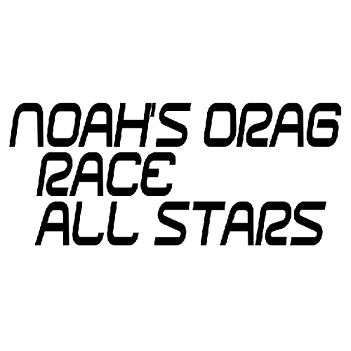 Noah's Drag Race All Stars | Noah's Drag Race Wiki | Fandom