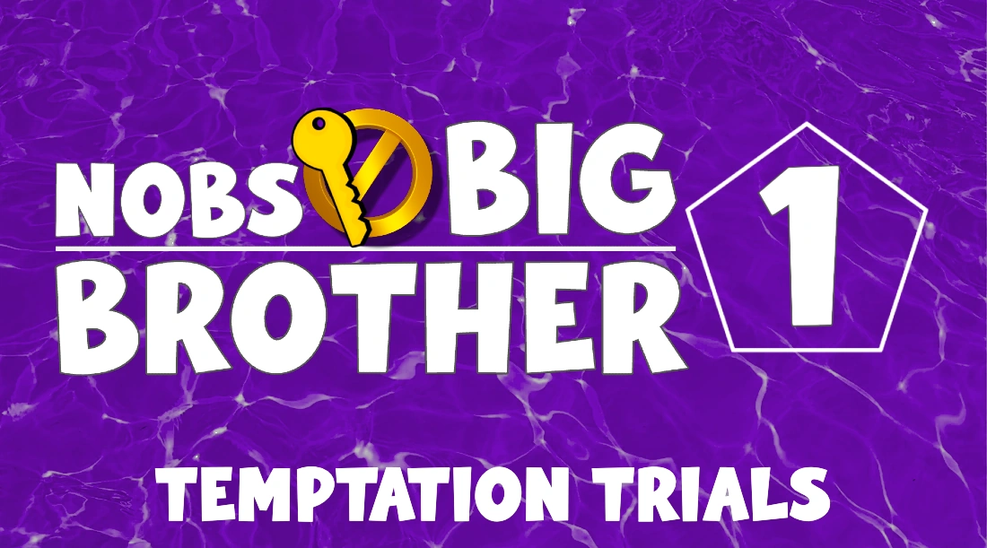 NOBS Big Brother 1 | NOBS Big Brother Wiki | Fandom