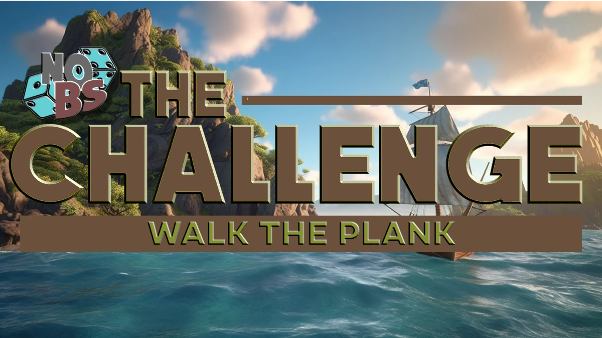 Walk The Plank | Nobs Wiki | Fandom