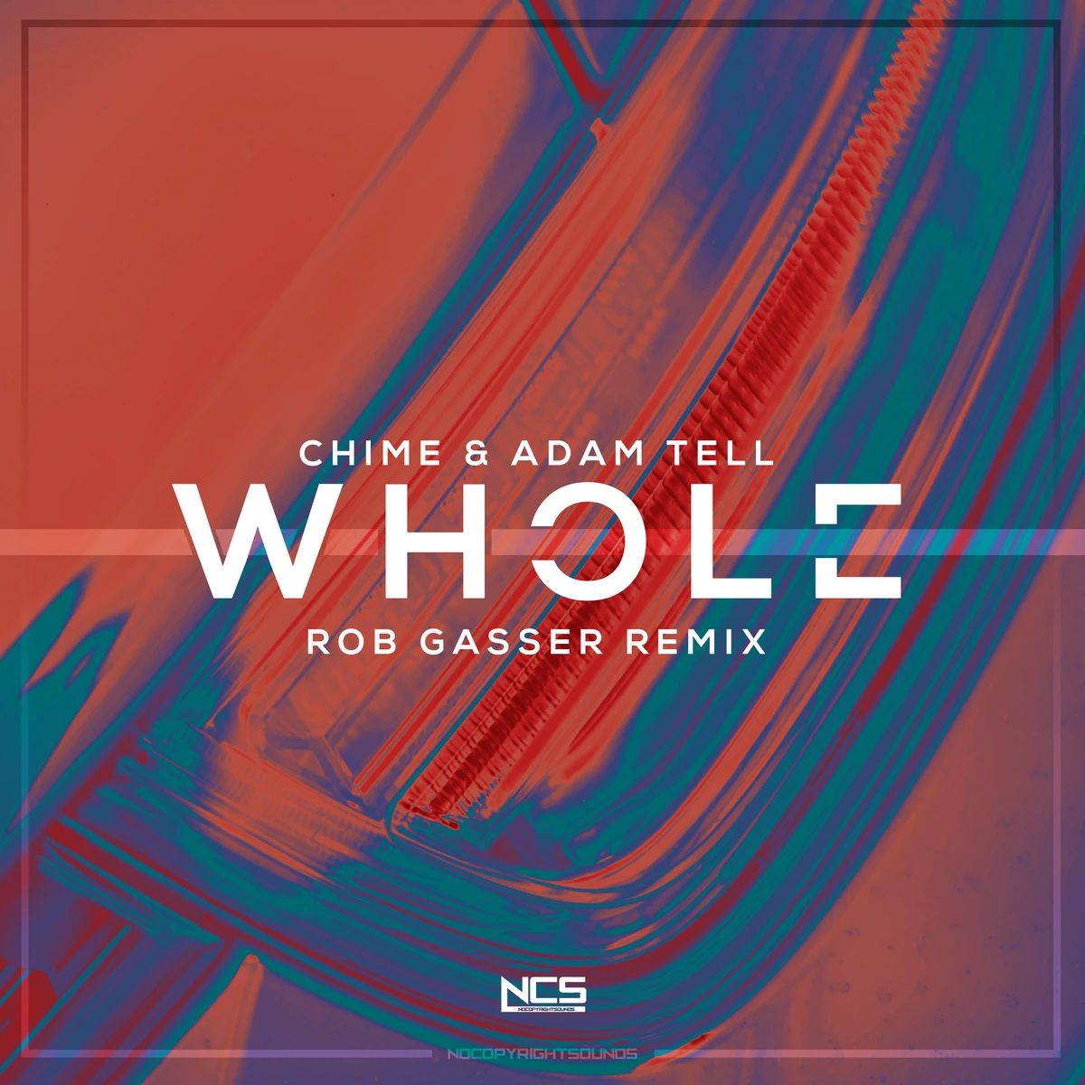 Whole (Rob Gasser Remix) | NoCopyrightSounds Wiki | Fandom