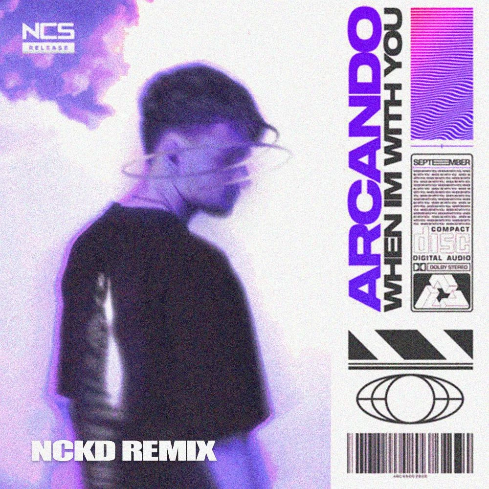 When I'm With You (NCKD Remix) | NoCopyrightSounds Wiki | Fandom