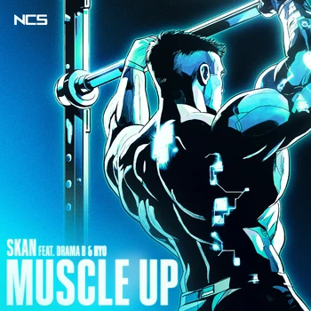 Muscle Up (Extended) | NoCopyrightSounds Wiki | Fandom