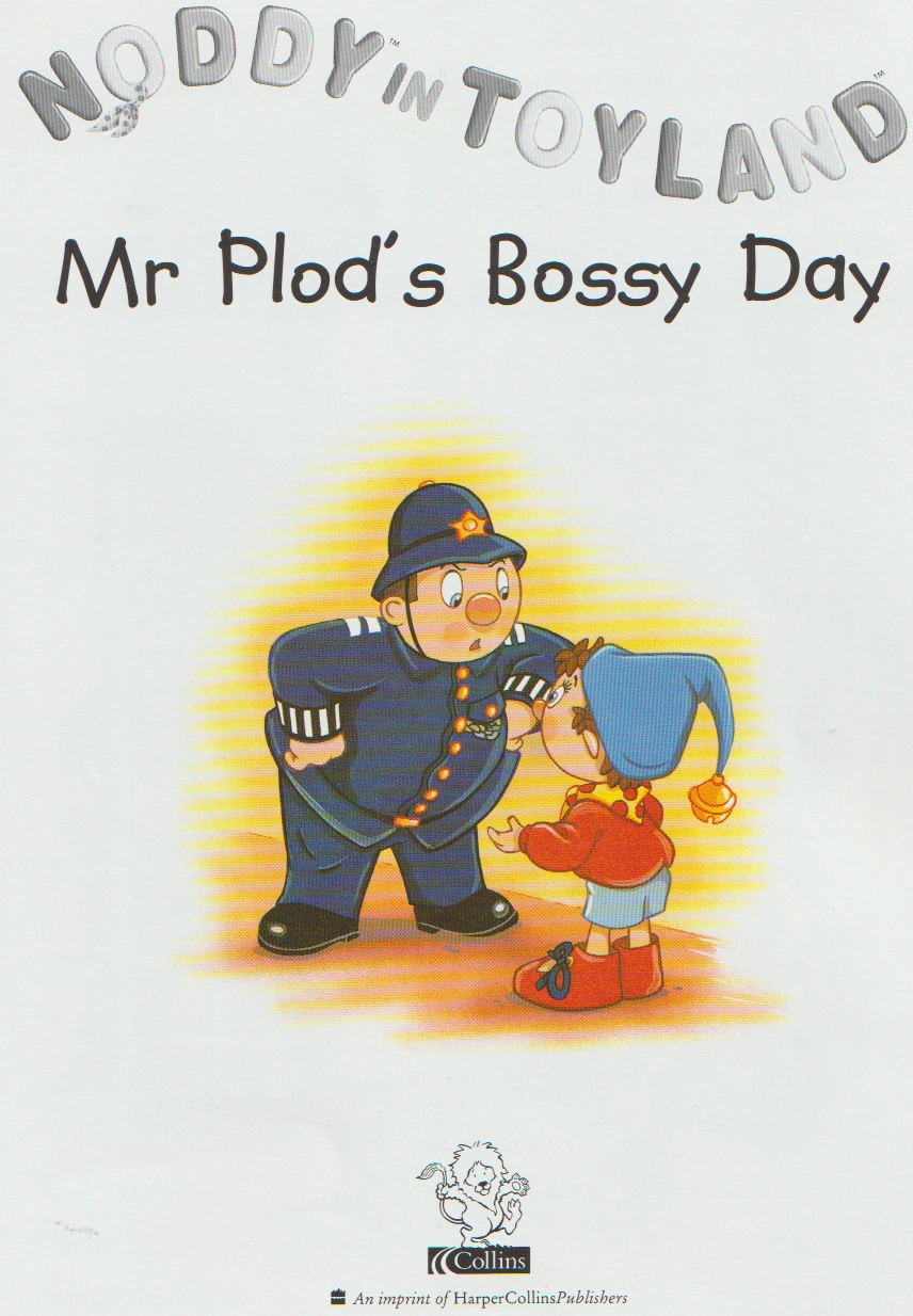 Mr Plod's Bossy Day (Noddy In Toyland) | Noddy Wiki | Fandom
