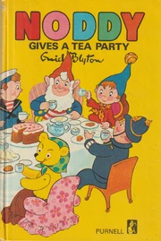 Noddy Gives A Tea Party | Noddy Wiki | Fandom