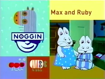 Max & Ruby | Noggin Wiki | Fandom