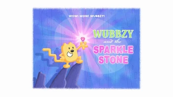 Wow! Wow! Wubbzy!/Wubbzy and the Sparkle Stone / Meet the Wuzzles ...