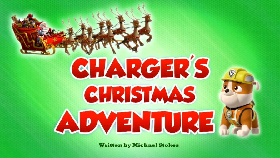 PAW Patrol/Charger's Christmas Adventure / Pups Save Great Uncle Smiley ...