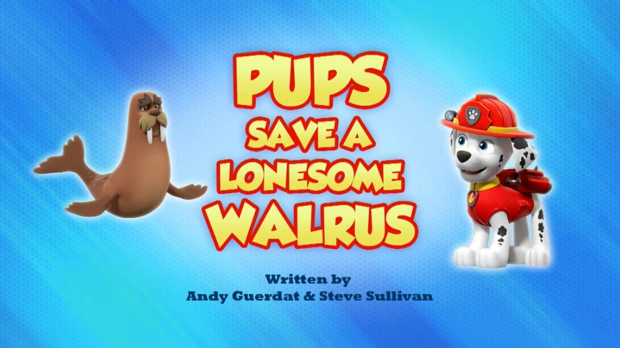 PAW Patrol/Pups Save a Lonesome Walrus / Pups Save the Hummy Gummies ...