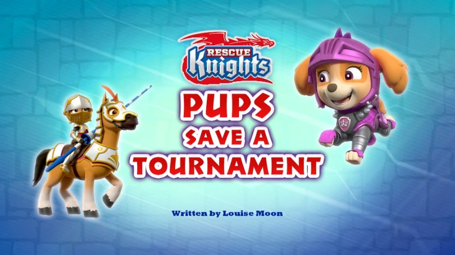 PAW Patrol/Rescue Knights: Pups Save a Tournament / Rescue Knights ...
