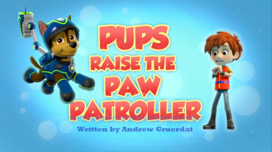 PAW Patrol/Pups Raise the PAW Patroller / Pups Save the Crows ...