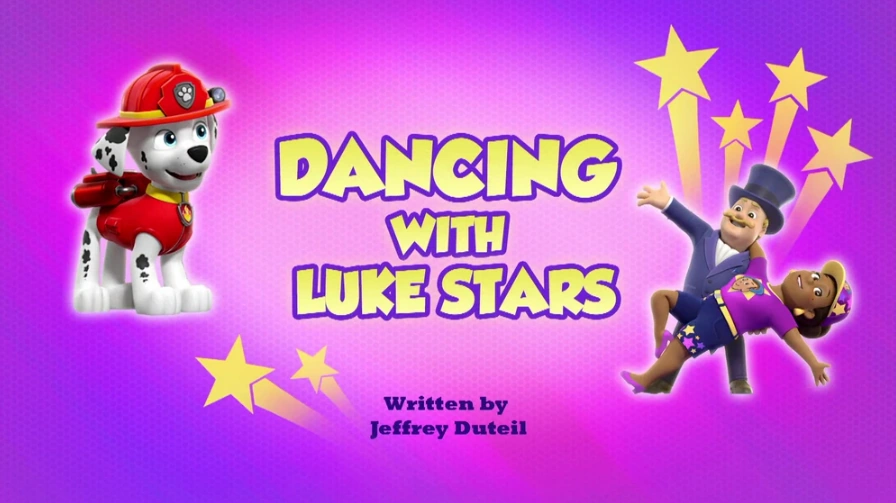 PAW Patrol/Dancing with Luke Stars / Pups Save a Mischievous Octopus ...
