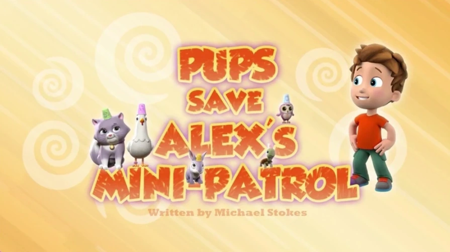 PAW Patrol/Pups Save Alex's Mini-Patrol / Pups Save a Lost Tooth ...