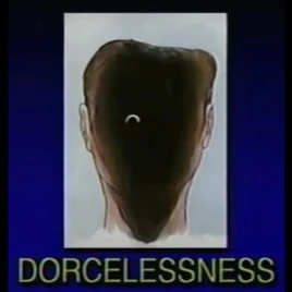 Dorcelessness | Non Existent Emotions Wiki | Fandom
