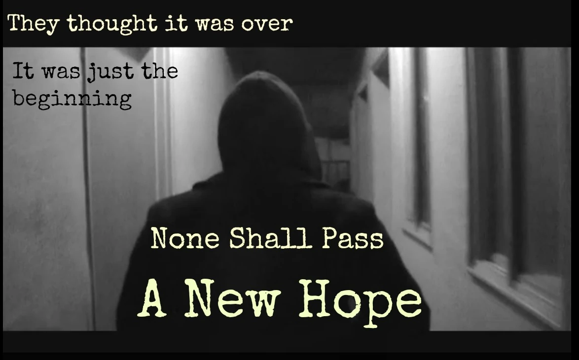 None Shall Pass 4: A New Hope | NoneShallPass Wiki | Fandom
