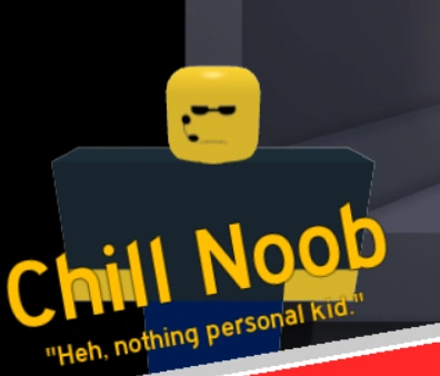 Chill Noob | Noob Smacker Wiki | Fandom