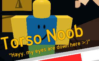 Torso Noob | Noob Smacker Wiki | Fandom