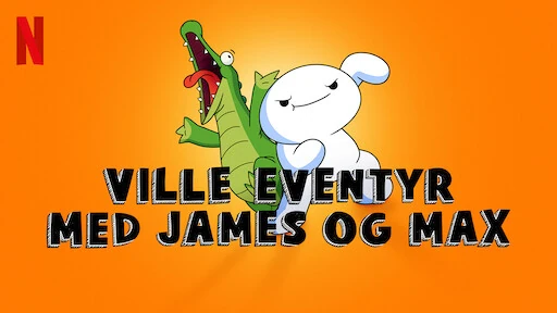 Ville eventyr med James og Max (TV-serie) | Norske Dubber Wiki | Fandom