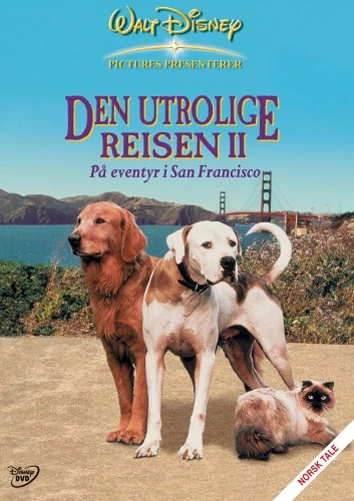 Den utrolige reisen 2 (Film) | Norske Dubber Wiki | Fandom