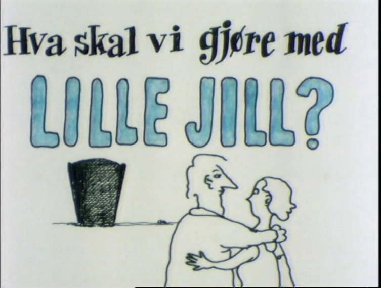 Hva skal vi gjøre med lille Jill? (Kortfilm) | Norske Dubber Wiki | Fandom