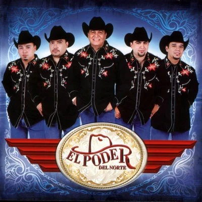 El Poder Del Norte | Norteñopedia Wiki | Fandom