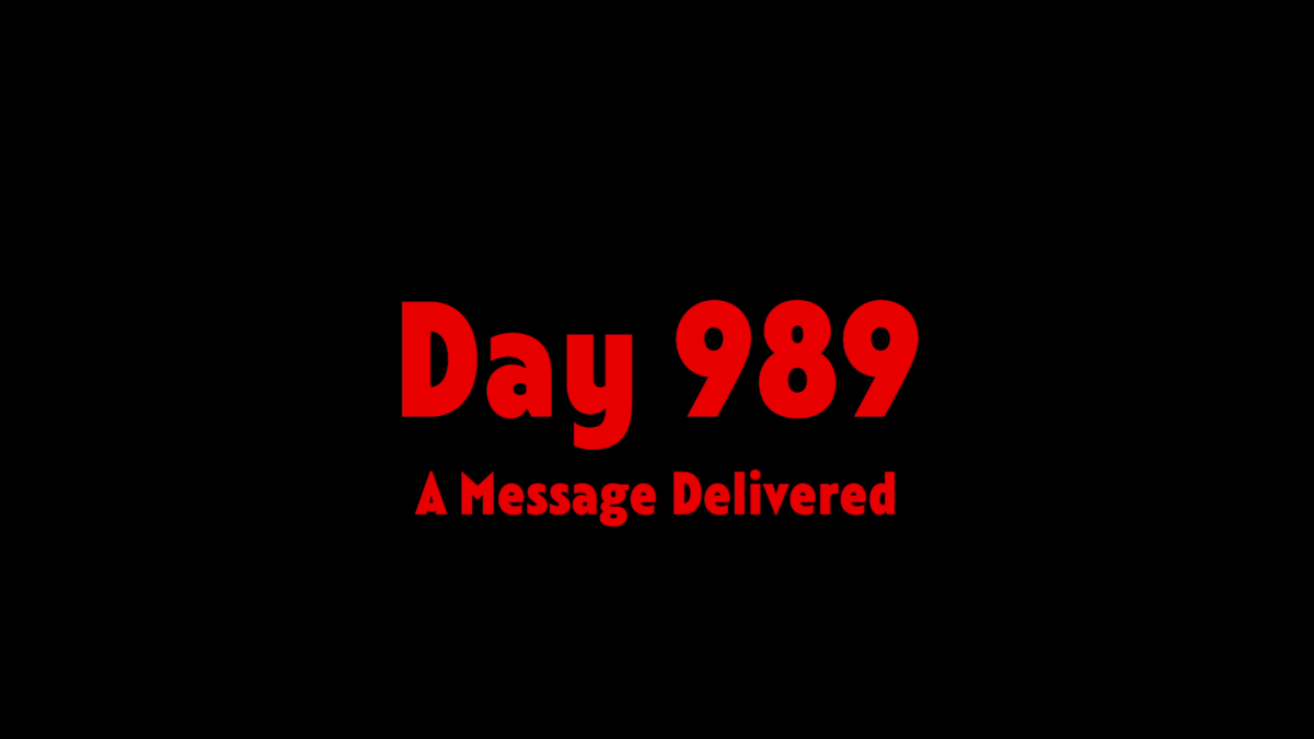 Day 989: A Message Delivered - Not For Broadcast Wiki
