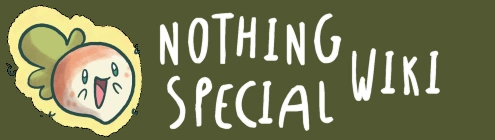 Nothing Special | Nothing Special Wiki | Fandom