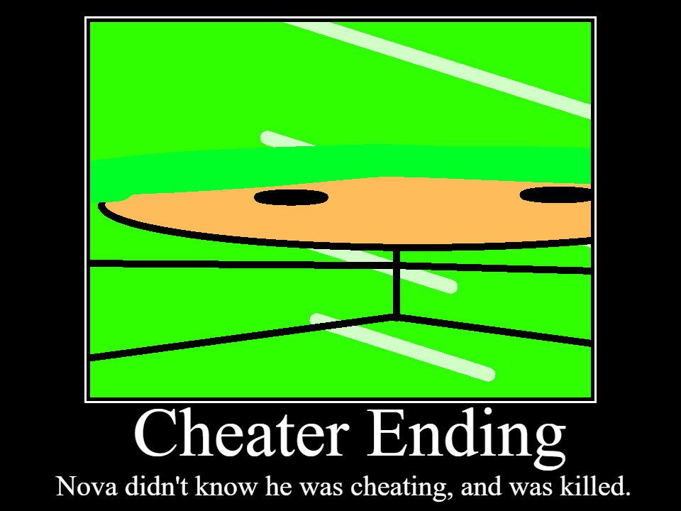 Cheater Ending | Novapedia (scratch) Wiki | Fandom