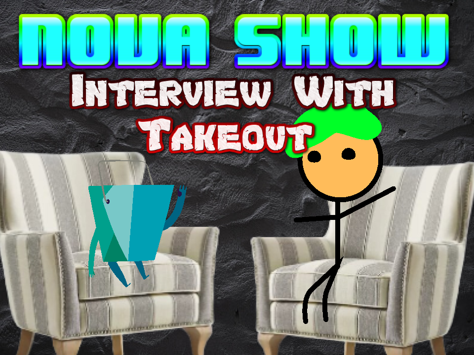 Nova Show Interview With Takeout Box Novapedia Scratch Wiki Fandom