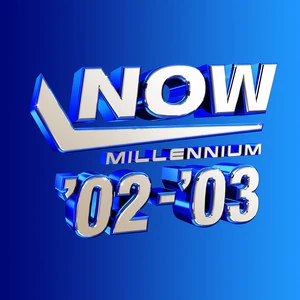 NOW Millennium 2002-2003 | Now That's What I Call Music! Wiki | Fandom