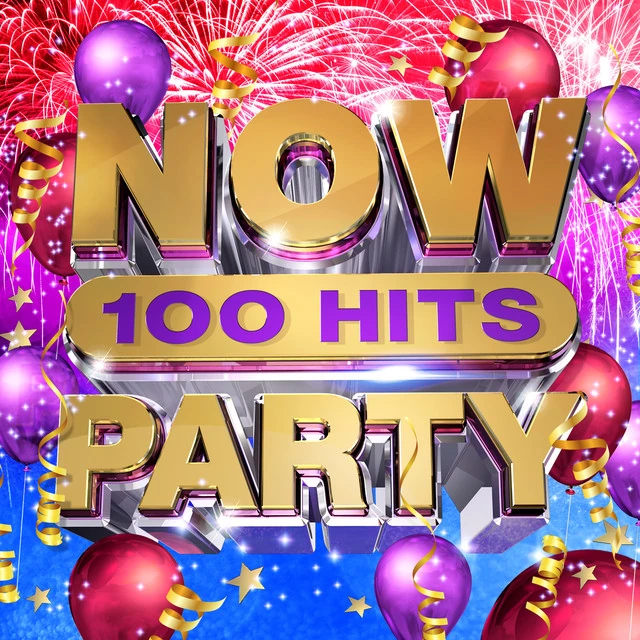Now 100 Hits: Party | Now That's What I Call Music! Wiki | Fandom