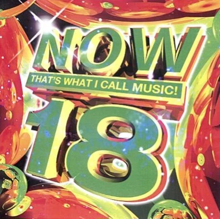 NOW That's What I Call Music! 18 | NOW That's What I Call Music! US Wiki | Fandom