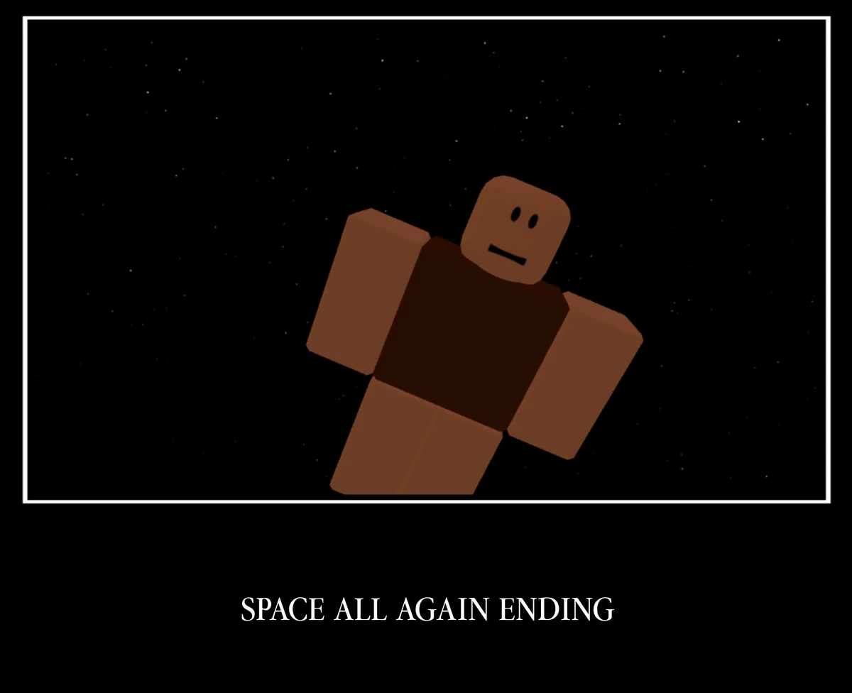 Space All Again Ending | NPC’s Are Becoming Smart Wiki | Fandom