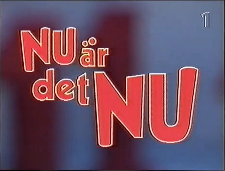 Nu är det NU! (Show) | Nu är det NU! Wiki | Fandom