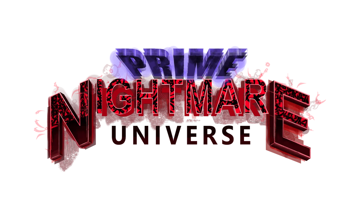 Nightmare Universe Prime | Nightmare Universe Prime Wiki | Fandom