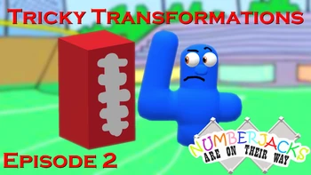 Tricky Transformations | Numberjacks Are On Their Way Wiki | Fandom