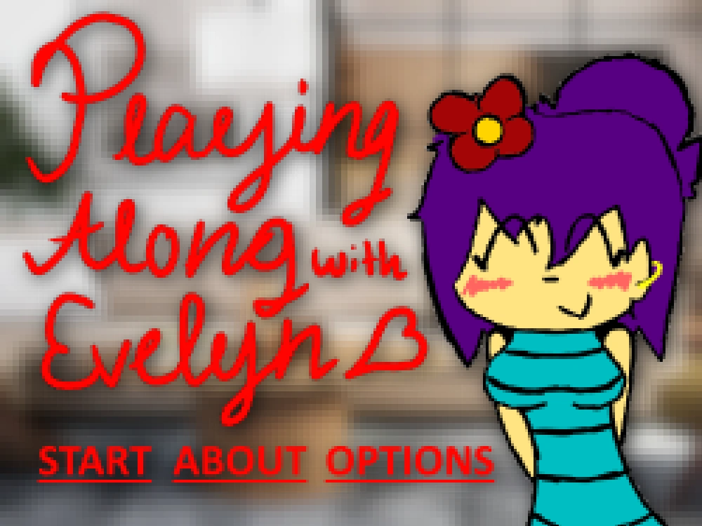 Playing Along with Evelyn | Non-canon NvtterBvtter-verse Wiki | Fandom