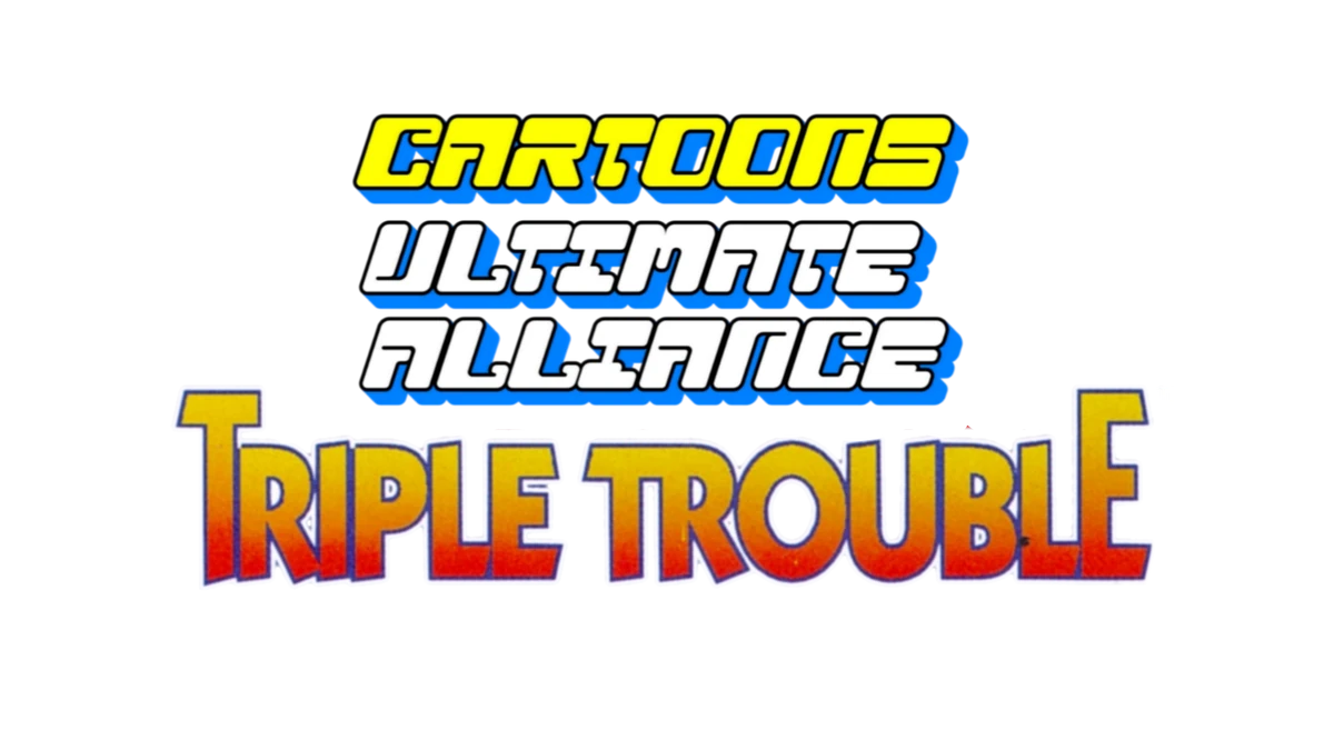 Cartoons Ultimate Alliance: Triple Trouble | O Mundo Cartunista de João ...