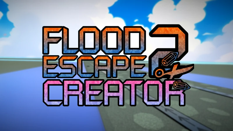 Flood Escape 2 Creator | Obby Creator FE/TRIA Maps Wiki | Fandom
