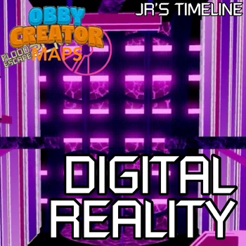 Digital Reality | Obby Creator FE/TRIA Maps Wiki | Fandom