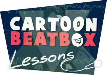 Cartoon Beatbox Lessons | Cartoon Beatbox Wiki | Fandom