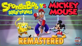 Spongebob vs Mickey Mouse Remastered | Cartoon Beatbox Wiki | Fandom